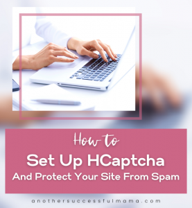 How To Set Up HCaptcha (And Protect Your Site From Spam) | Another ...